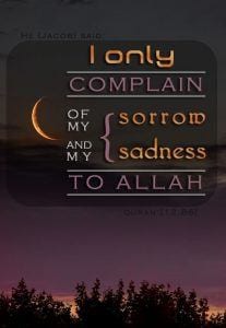 40 Islamic Quotes about Sadness & How Islam Deals with Sadness