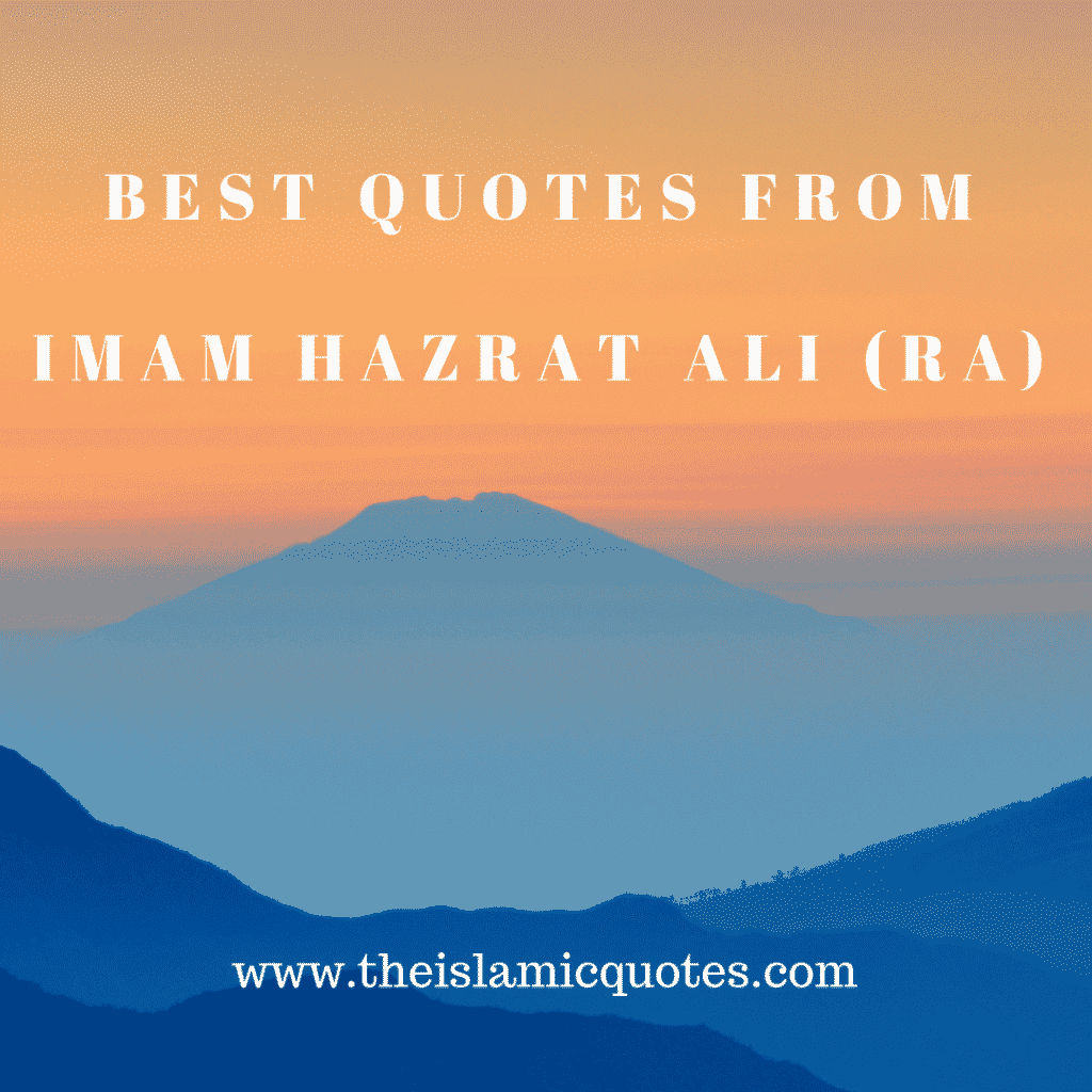 Hazrat Ali Quotes - 20 Best Sayings of Imam Mola Ali