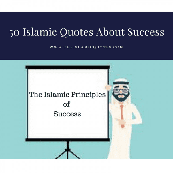 50 Islamic Quotes about Success with Images