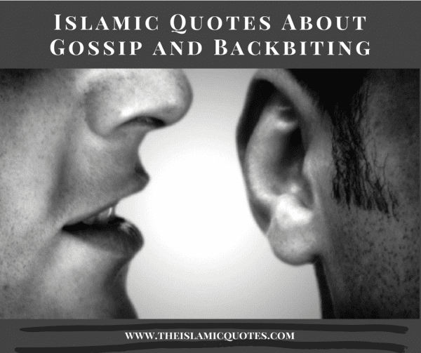 30 Inspirational Islamic Quotes On Gossiping & Backbiting