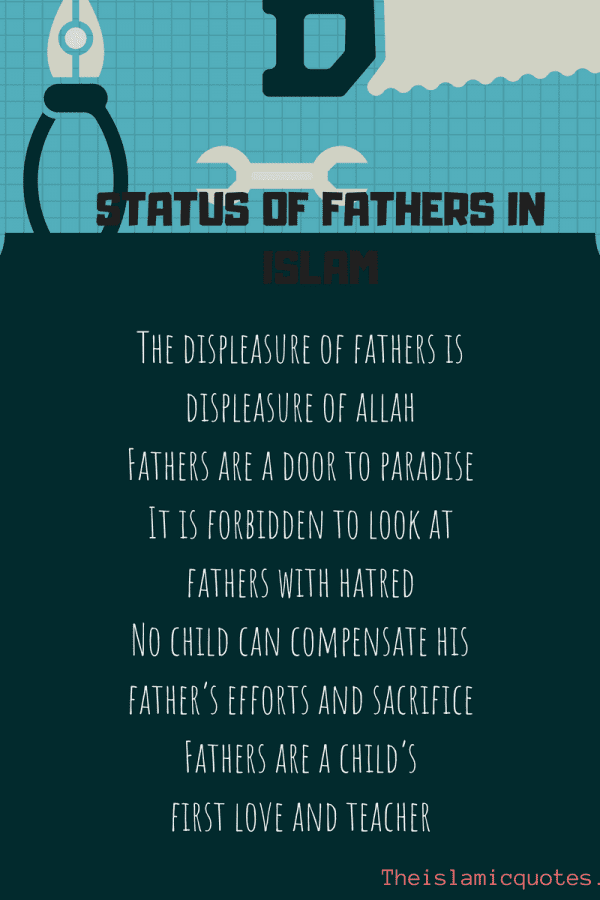 Status of Fathers in Islam - 30 Islamic Quotes on Fathers