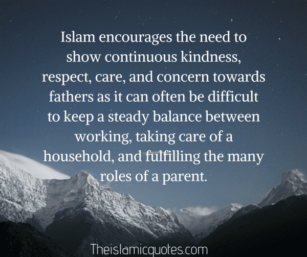 Status of Fathers in Islam - 30 Islamic Quotes on Fathers