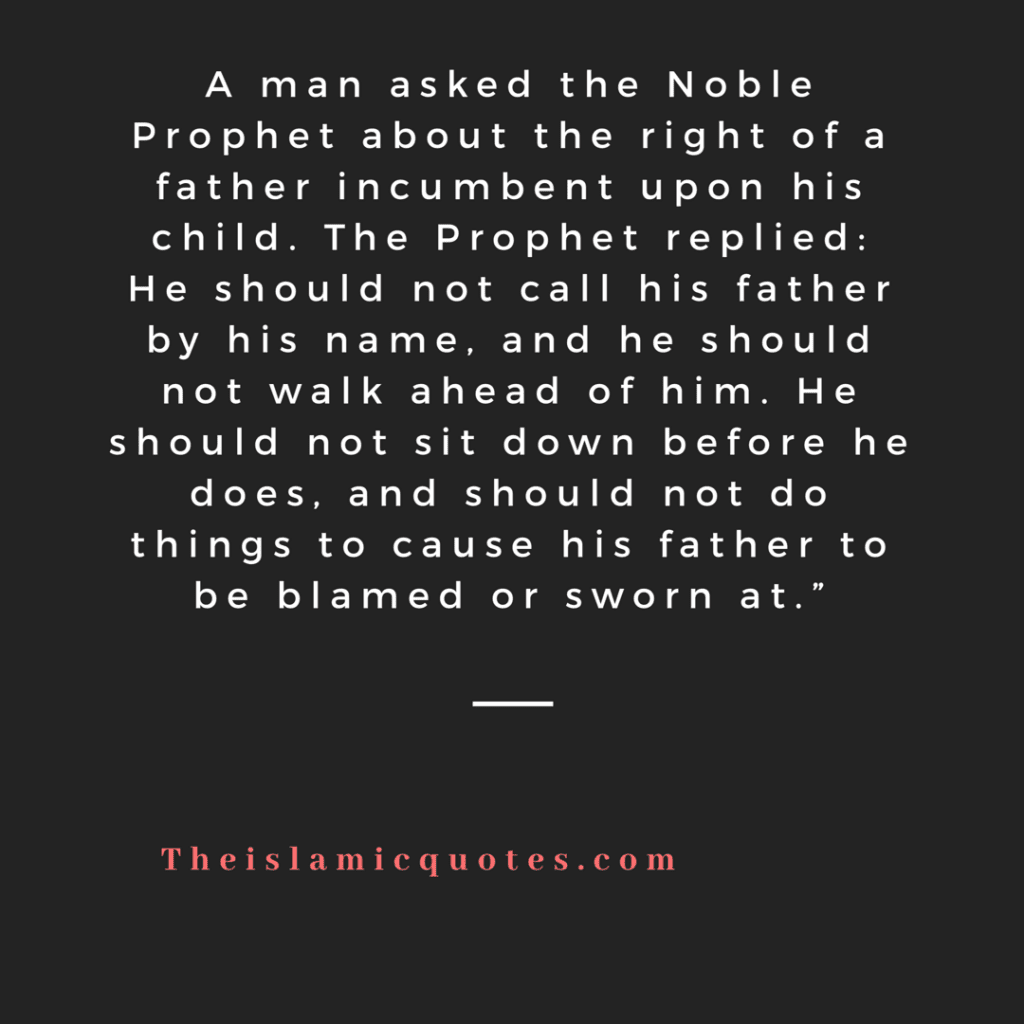 Status of Fathers in Islam - 30 Islamic Quotes on Fathers