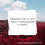 22 Islamic Quotes on Sunnah Fasting & Its Benefits