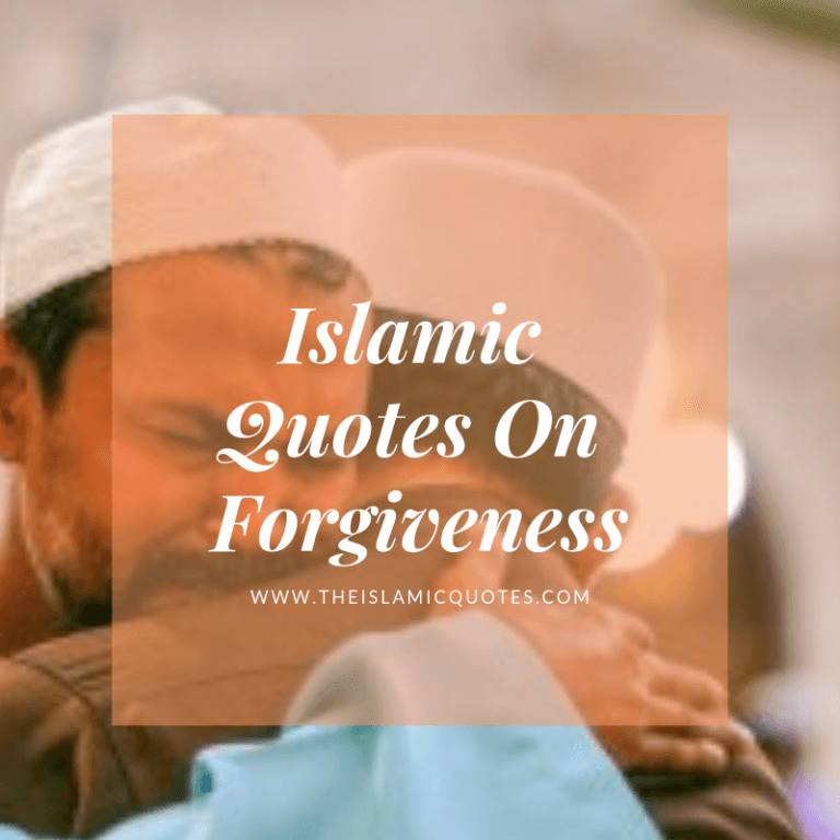 30 Islamic Quotes on Forgiveness