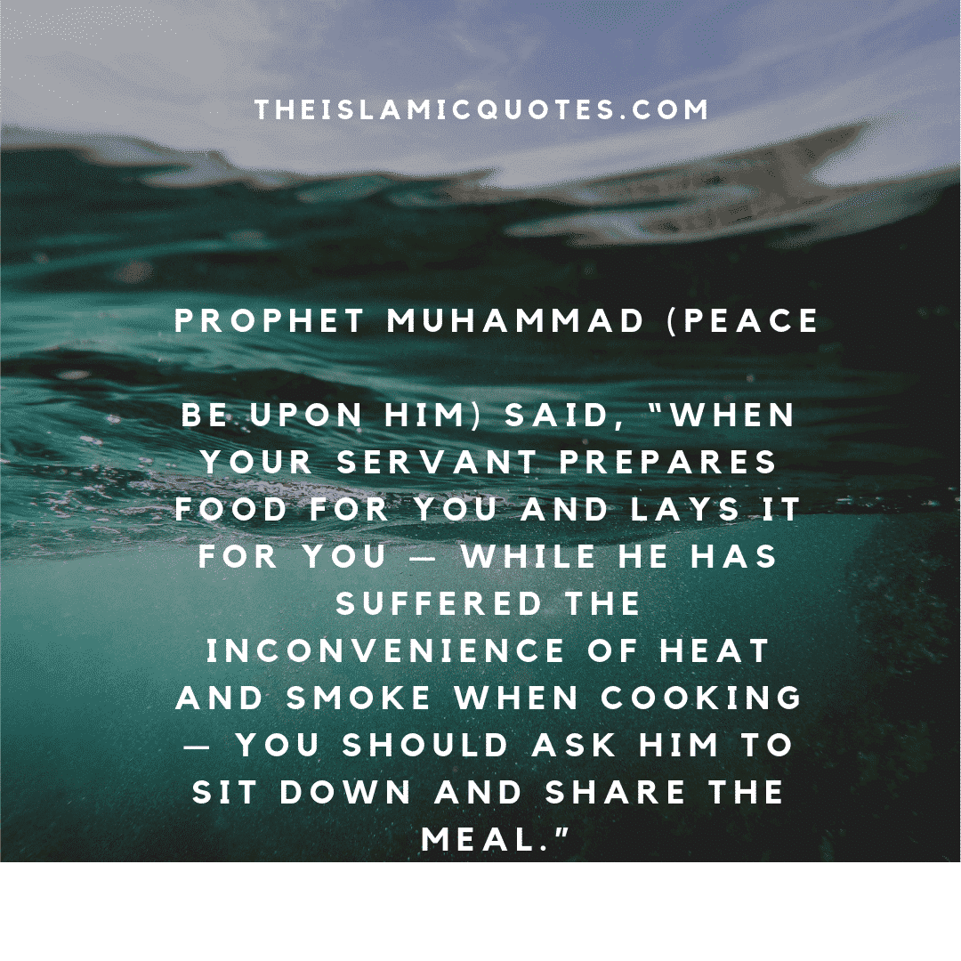 How To Treat Servants In Islam - The 14 Rights Of Servants