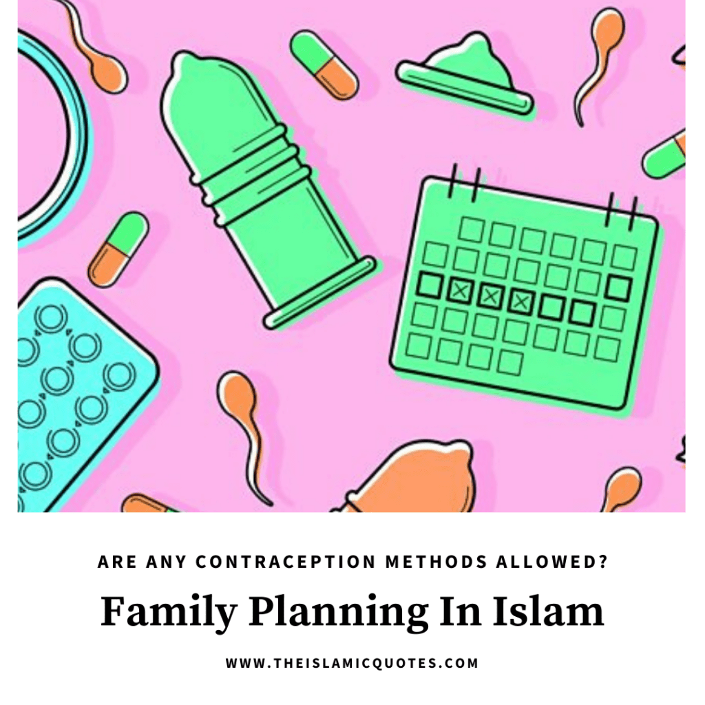 Family Planning In Islam-8 Islamic Birth Control Methods for Muslims
