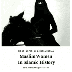 10 Most Influential Women in Islamic History