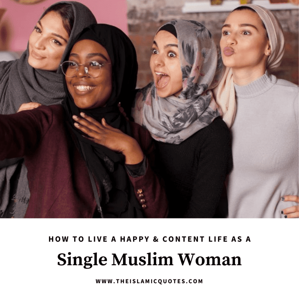 16 Tips For Single Muslim Women To Live A Happy Life