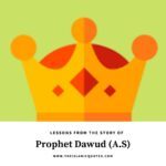 4 Most Important Lessons from the Life of Prophet Dawood (AS)
