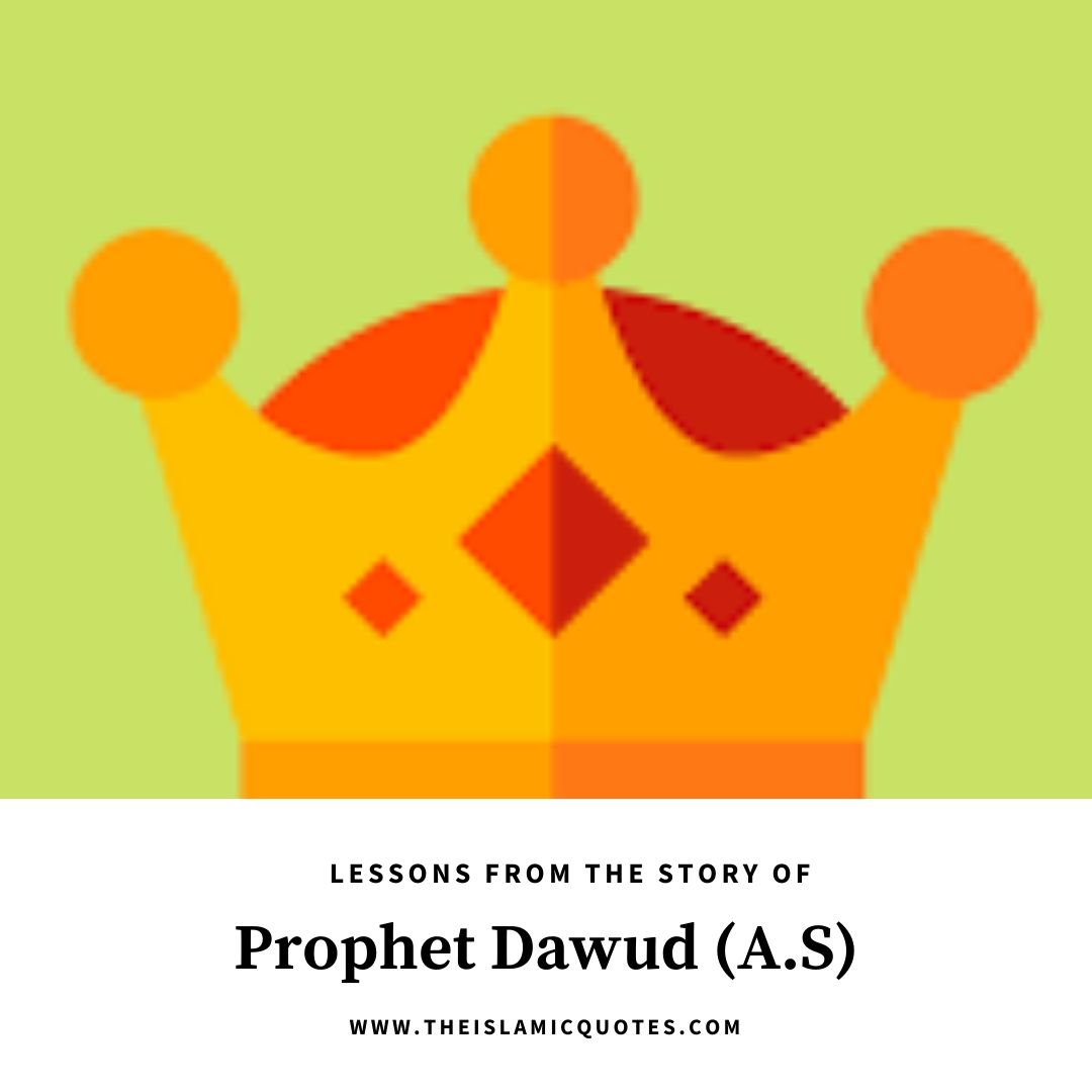 4 Most Important Lessons from the Life of Prophet Dawood (AS)