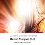 5 Lessons for Muslims from the Story of Maryam (Virgin Mary)