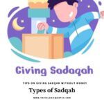 3 Types of Sadqah & Tips on How to Give Sadqah Without Money