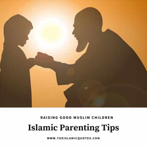 Islamic Parenting: 10 Tips on How to Raise Good Muslim Kids