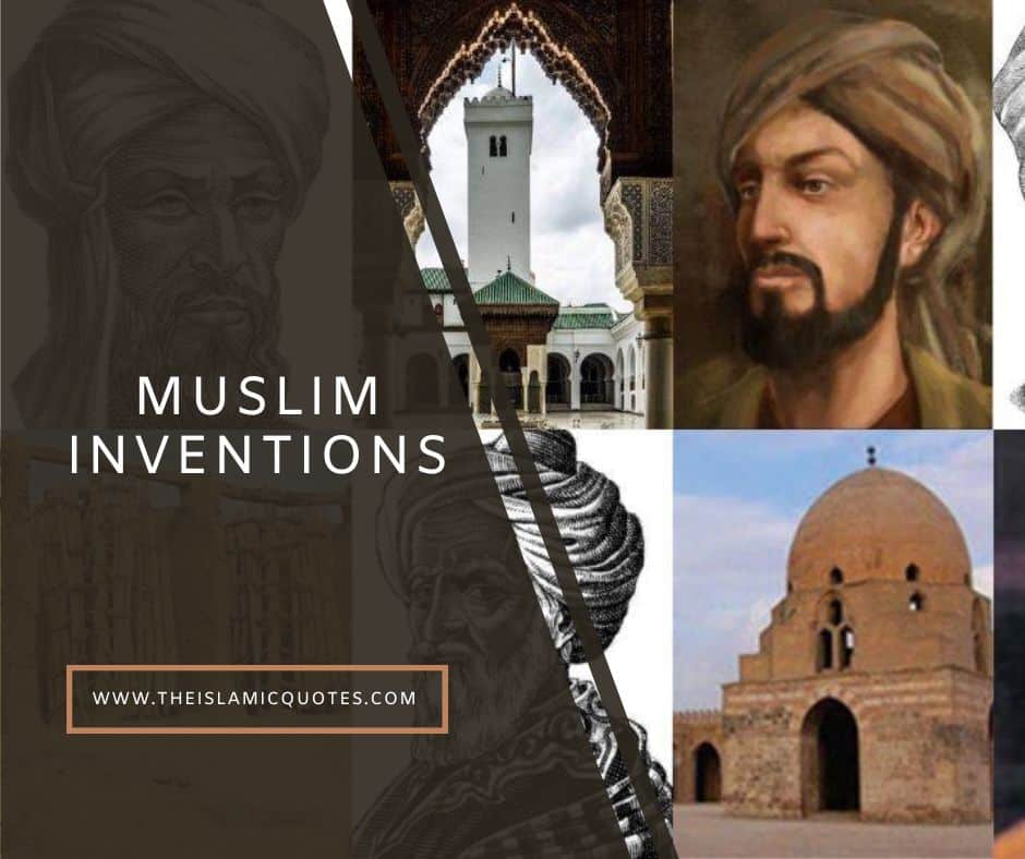 15 Muslim Inventors with Amazing Discoveries & Inventions
